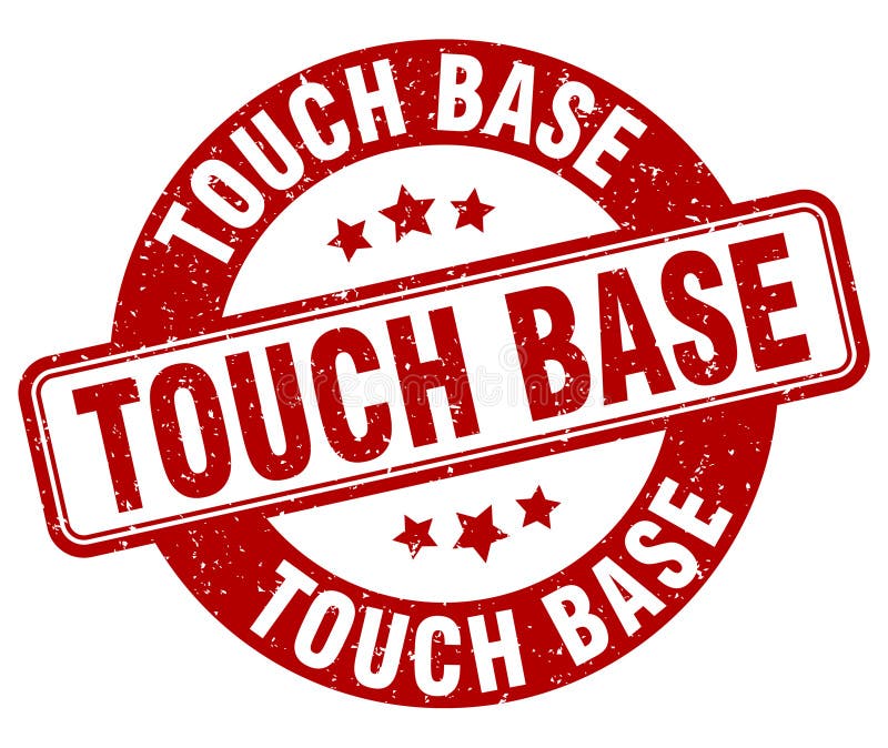 Touch Base Stamp. Touch Base Label. Round Grunge Sign Stock Vector ...
