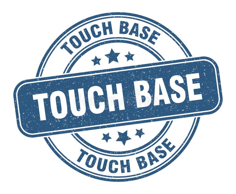 Touch Base Stamp. Touch Base Round Grunge Sign Stock Vector ...