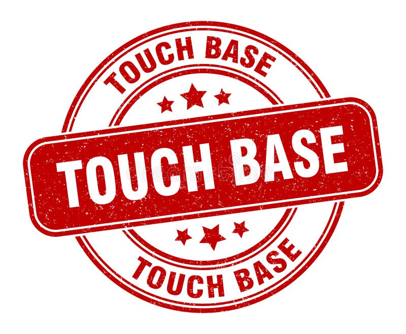 Touch Base Stamp. Touch Base Round Grunge Sign Stock Vector ...