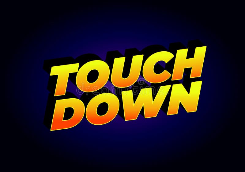 Touch Down. Text Effect in Eye Catching Color with 3d Look Effect Stock ...