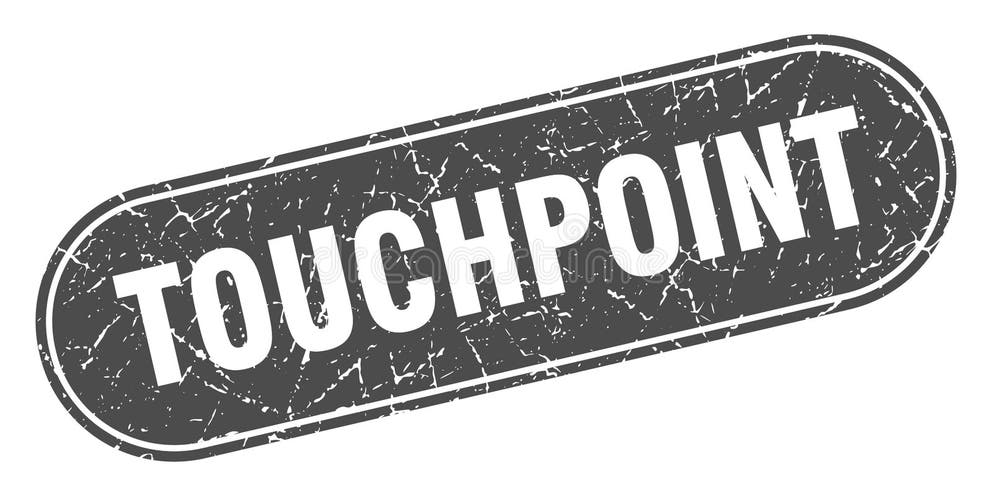 Touchpoint Sign. Touchpoint Grunge Stamp Stock Vector - Illustration of ...
