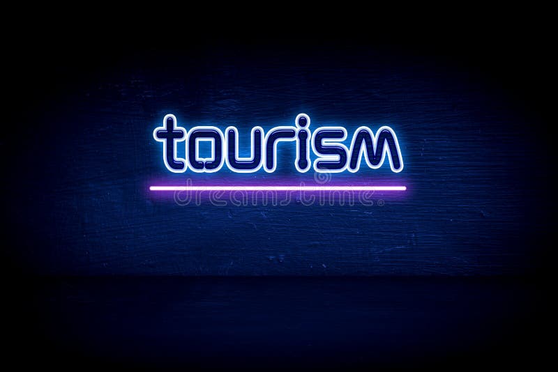 Tourism - Blue Neon Announcement Signboard Stock Illustration ...