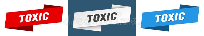 Toxic Banner. Toxic Ribbon Label Sign Set Stock Vector - Illustration ...