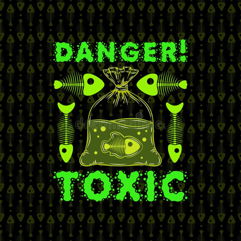 Toxic Fish in Bag, Skeleton, Warning Danger. Bright Vector Green ...