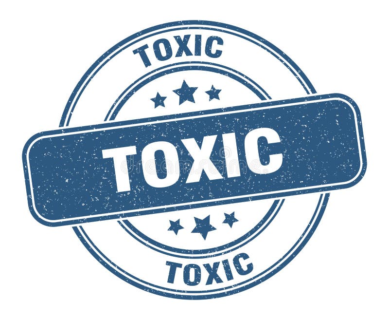 Toxic Stamp. Toxic Round Grunge Sign Stock Vector - Illustration of ...