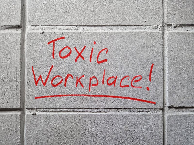 Toxic Workplace Words Handwritten on the Wall. Stock Image - Image of ...