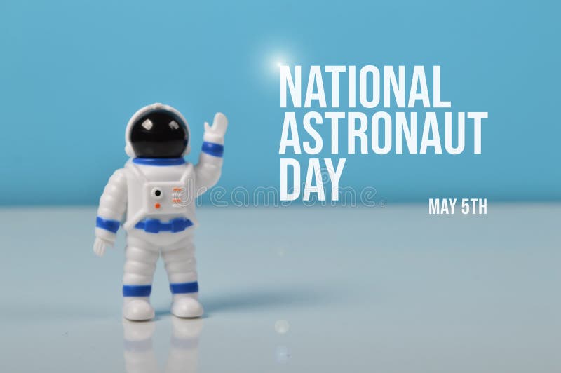 Toy Astronaut with Text National Astronaut Day Stock Photo - Image of ...