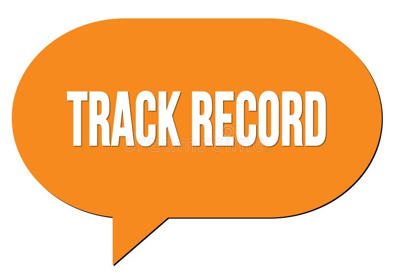 TRACK RECORD Text Written in an Orange Speech Bubble Stock Illustration ...