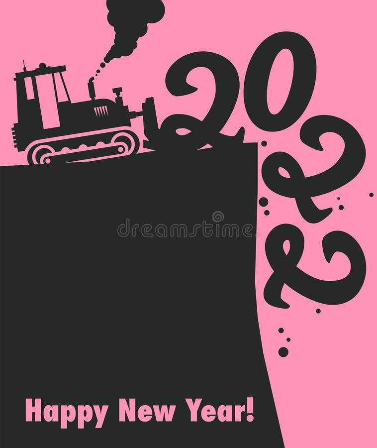 Tractor Bulldozer at Work on the Construction Site, Happy New Year 2021 ...