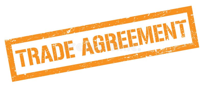 TRADE AGREEMENT Orange Grungy Rectangle Stamp Stock Illustration ...