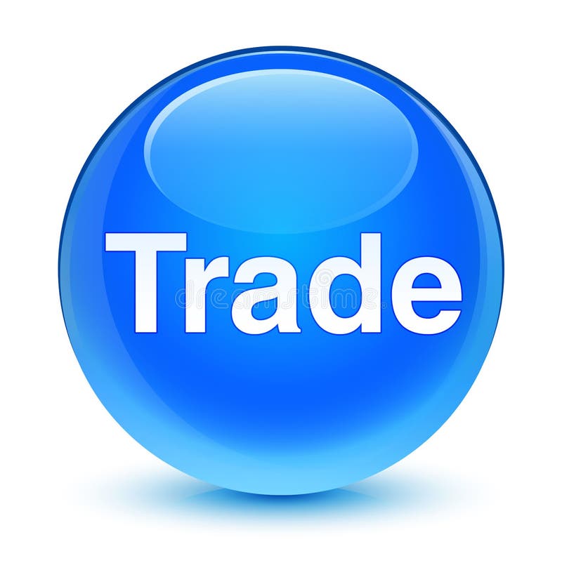 Trade Glassy Cyan Blue Round Button Stock Illustration - Illustration ...