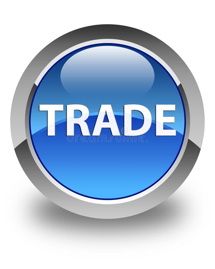 Trade Glossy Blue Round Button Stock Illustration - Illustration of ...