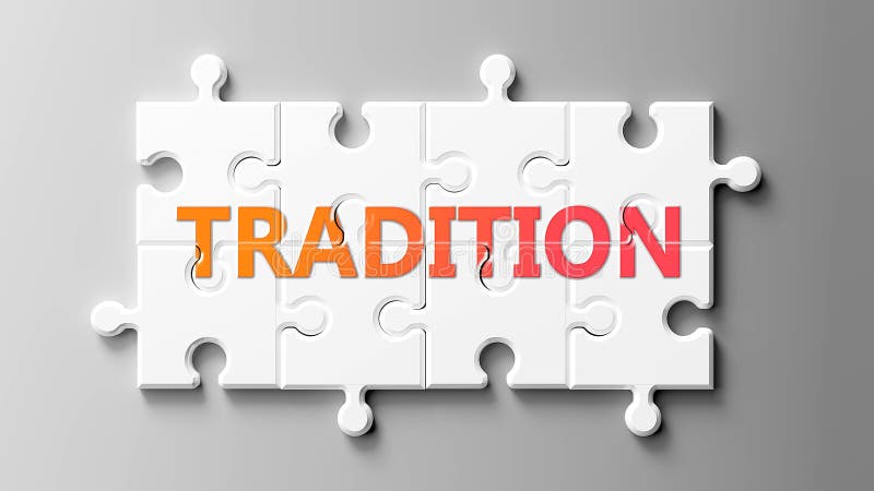 Tradition Complex Like a Puzzle - Pictured As Word Tradition on a ...