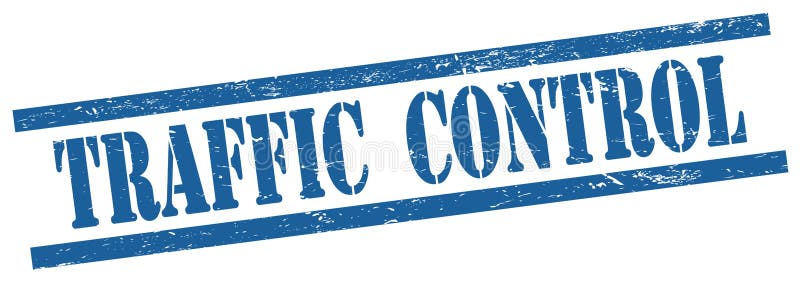 TRAFFIC CONTROL Text on Blue Grungy Rectangle Stamp Stock Illustration ...