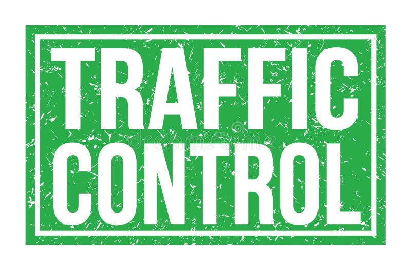 TRAFFIC CONTROL, Words on Green Rectangle Stamp Sign Stock Illustration ...