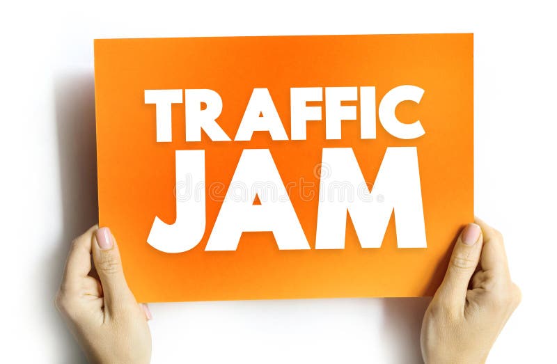Traffic Jam is a Long Line of Vehicles that Cannot Move Forward because ...