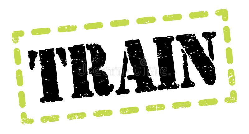 TRAIN Text Written on Green-black Stamp Sign Stock Illustration ...