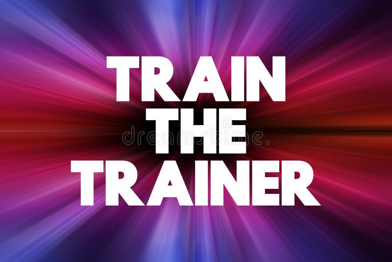 Train the Trainer Text Quote, Concept Background Stock Illustration ...