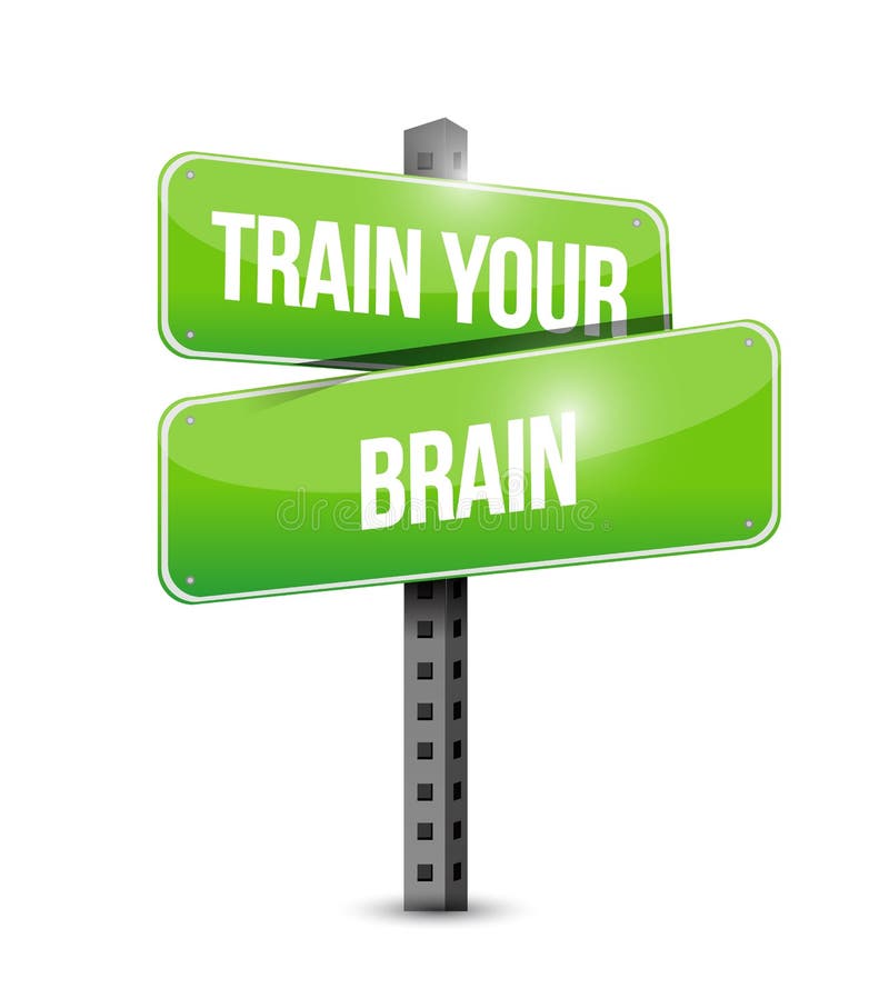 Train Your Brain Road Sign Concept Stock Illustration - Illustration of ...