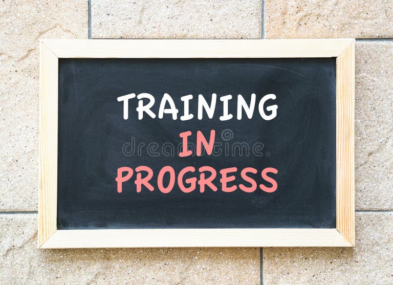 Training in Progress, Words on a Blackboard Stock Photo - Image of ...
