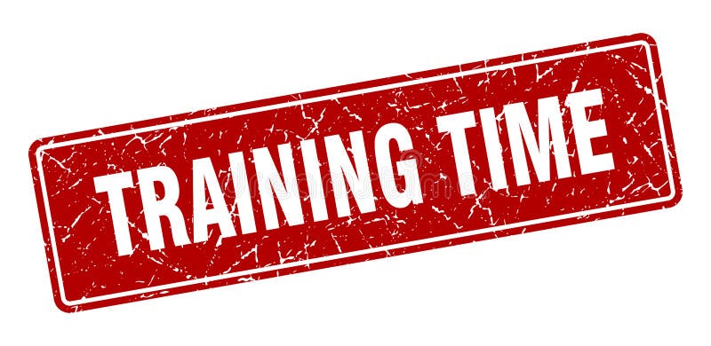 Training Time Sign. Training Time Grunge Stamp Stock Vector ...