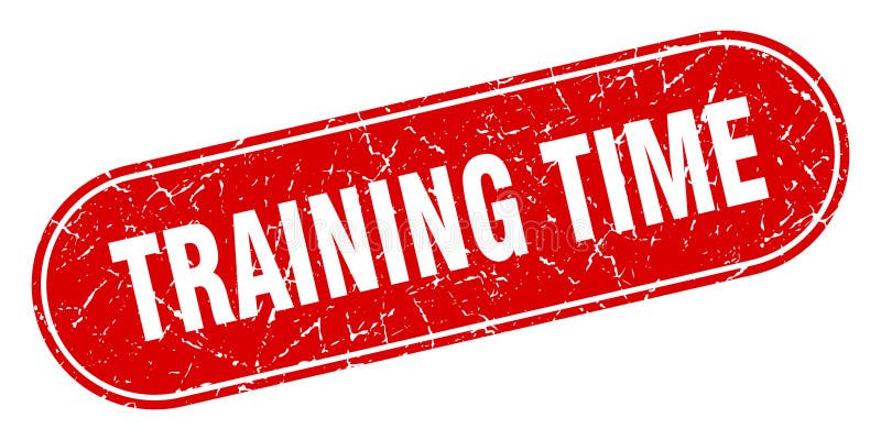 Training Time Sign. Training Time Grunge Stamp Stock Vector ...