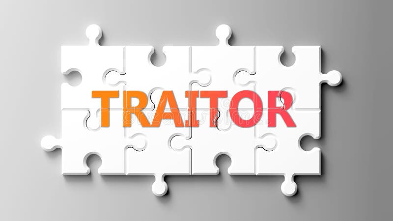 Traitor Complex Like a Puzzle - Pictured As Word Traitor on a Puzzle ...