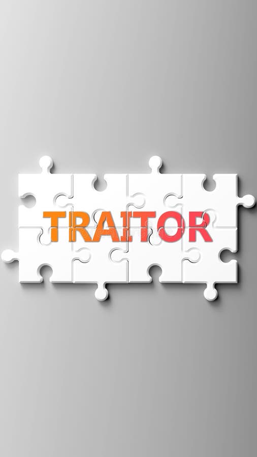 Traitor Complex Like a Puzzle - Pictured As Word Traitor on a Puzzle ...