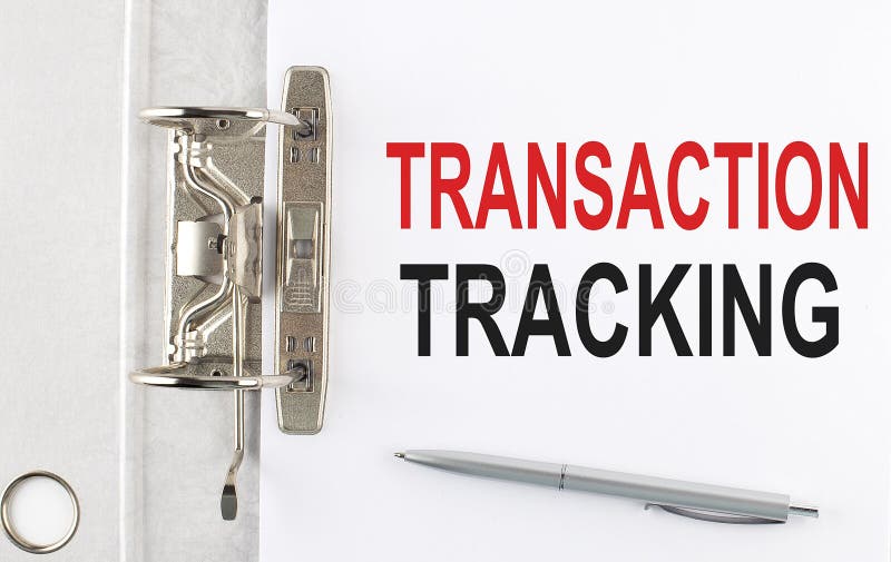 TRANSACTION TRACKING Text on the Paper Folder with Pen. Business ...