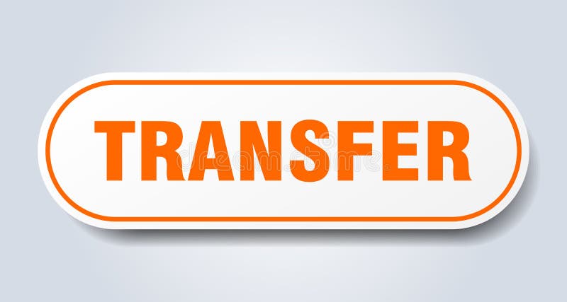 Transfer Sign. Rounded Isolated Button. White Sticker Stock Vector ...