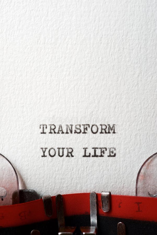 Transform your life stock photo. Image of word, reorganiza - 234865884