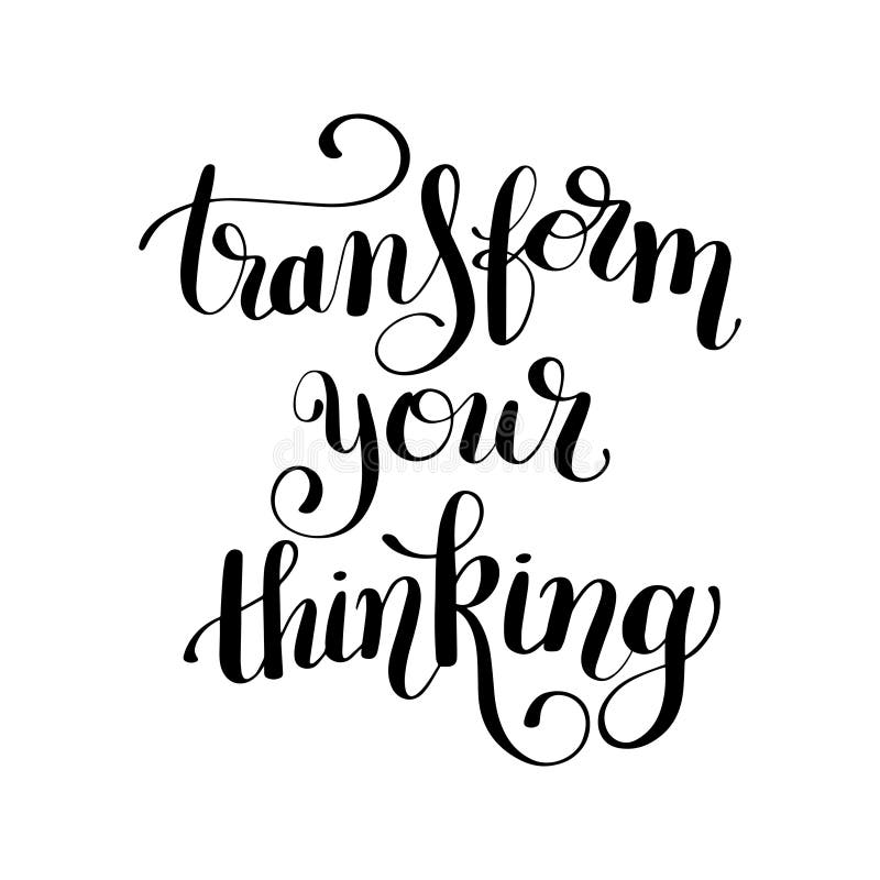 Transform Your Thinking Black Ink Hand Lettering Positive Concept Stock ...