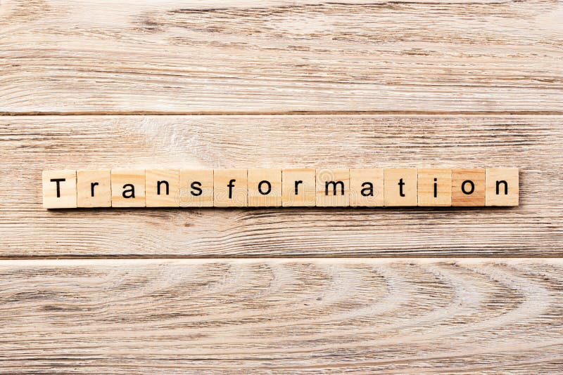 Transformation Word Written on Wood Block. Transformation Text on Table ...