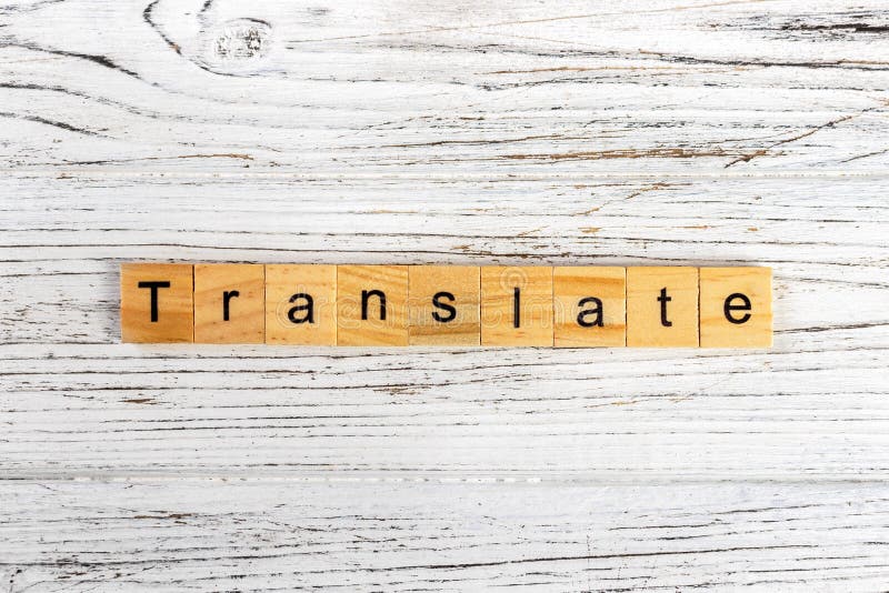 Translate Word Made with Wooden Blocks Concept Stock Photo - Image of ...