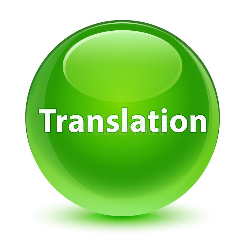 Translation Glassy Green Round Button Stock Illustration - Illustration ...