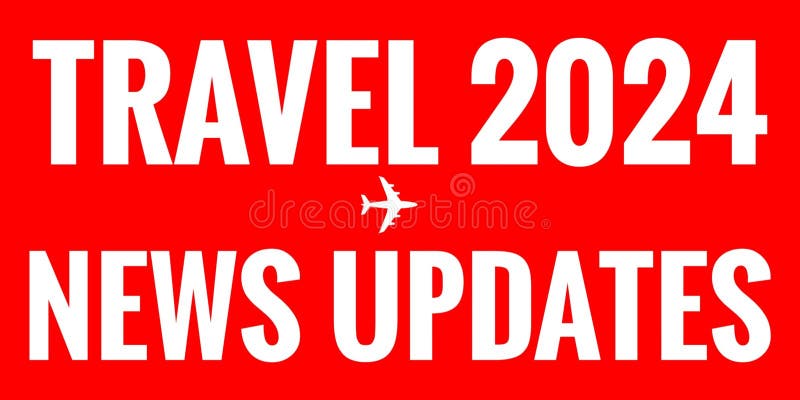Travel 2024 News Updates Page Header Stock Photo - Image of header ...