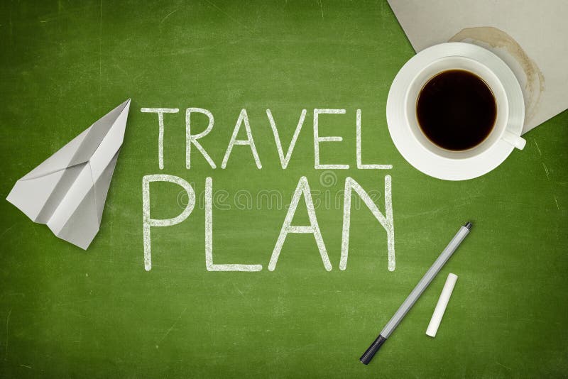 Travel Plan Concept on Blackboard Stock Image - Image of handwriting ...