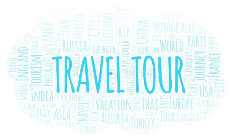 Travel Tour word cloud. stock illustration. Illustration of journey ...