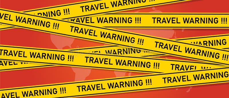 Travel Warning Alert Message To Avoid Travel To Certain Area because of ...