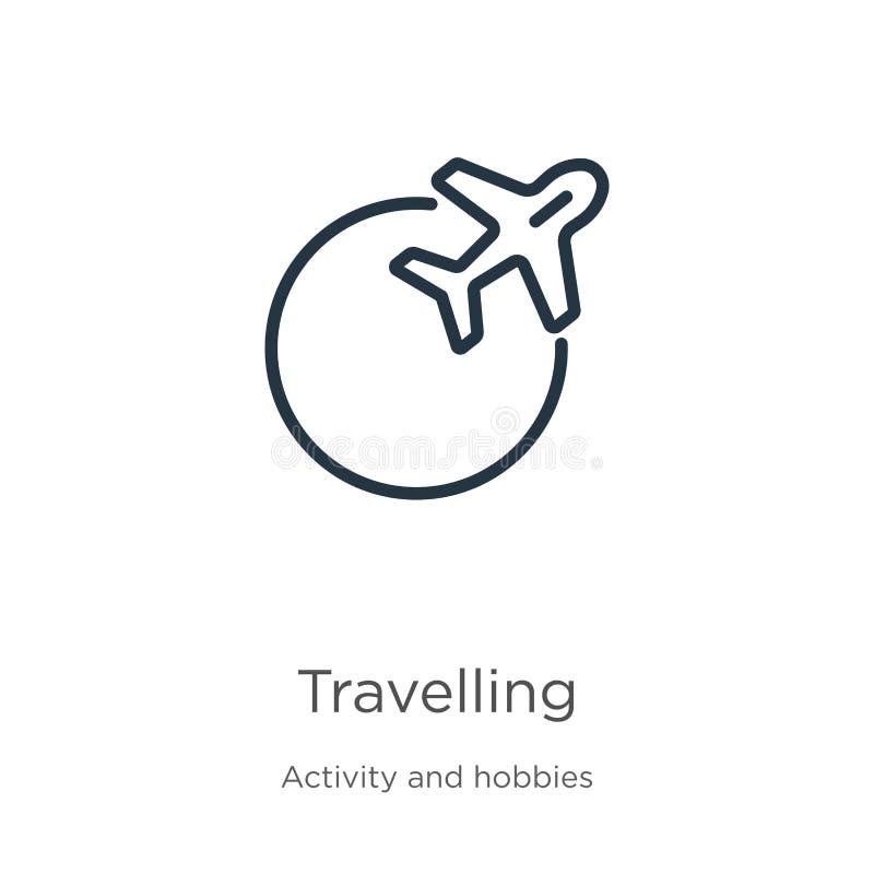 Travelling Icon. Thin Linear Travelling Outline Icon Isolated on White ...