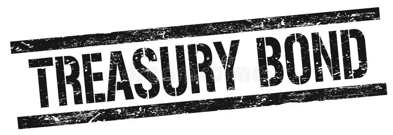 TREASURY BOND Text on Black Grungy Rectangle Stamp Stock Illustration ...