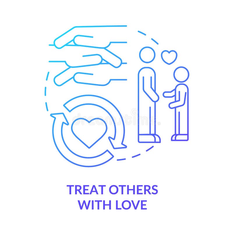 Treat Others with Love Blue Gradient Concept Icon Stock Vector ...