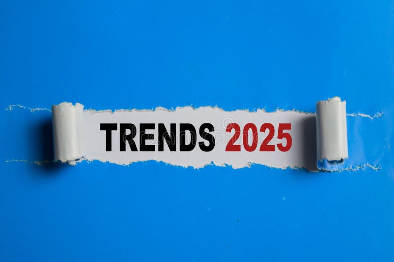 The Trends 2025 Text Written in Torn Paper Stock Photo - Image of ...