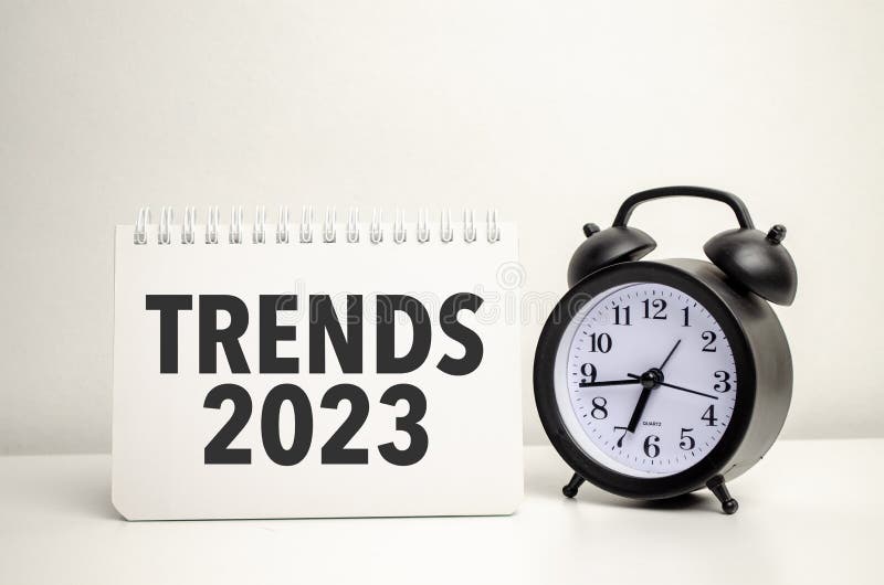 Trends 2023 Words with Clock with Notebook Stock Image - Image of trend ...