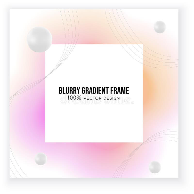 Trendy Blurry Gradient Frame Square Design Stock Vector - Illustration ...