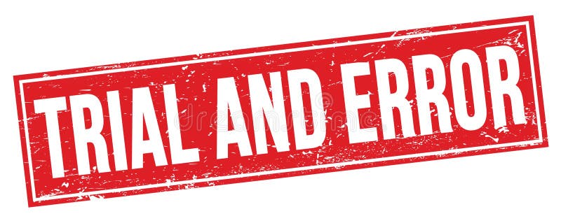 TRIAL and ERROR Text on Red Grungy Rectangle Stamp Stock Illustration ...