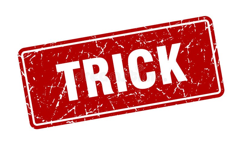 Trick Sign. Trick Grunge Stamp Stock Vector - Illustration of button ...