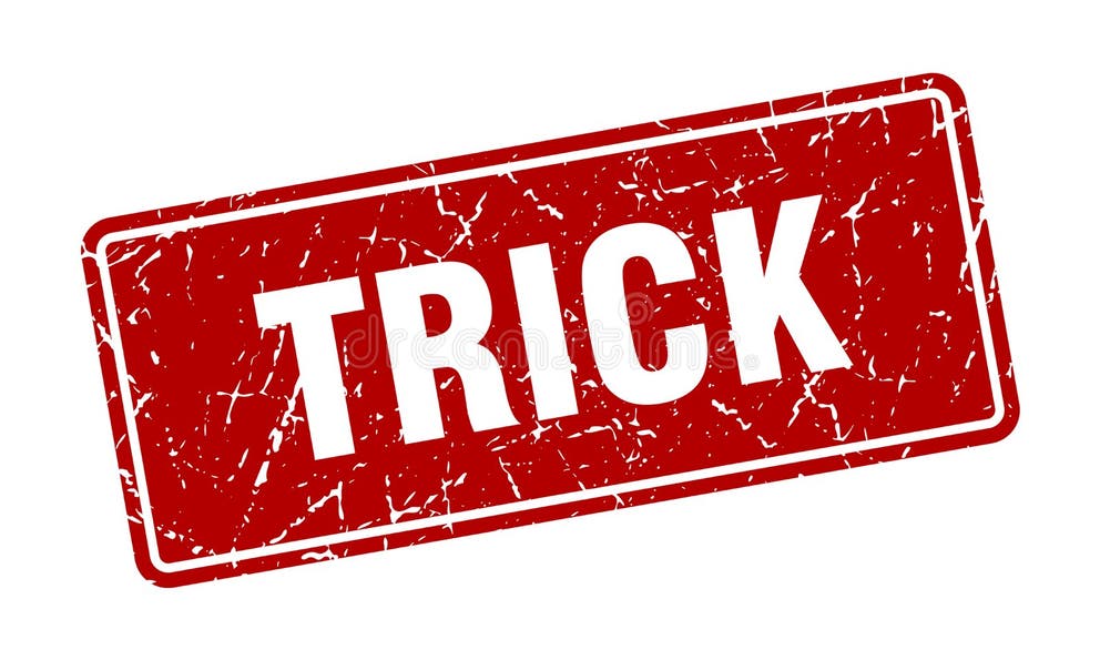 Trick Sign. Trick Grunge Stamp Stock Vector - Illustration of button ...