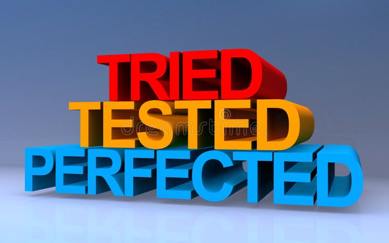 Tried Tested Perfected on Blue Stock Image - Image of validation ...