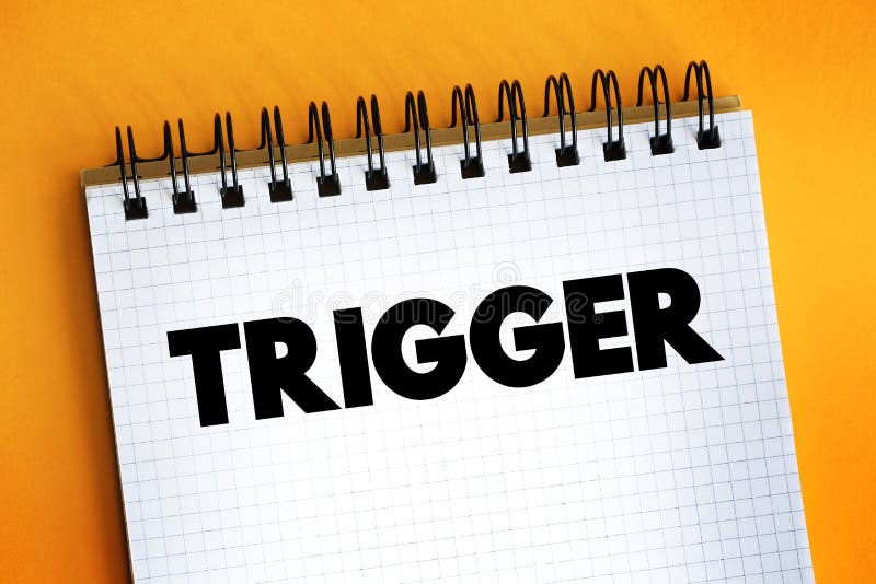 Trigger Text on Notepad, Concept Background Stock Image - Image of word ...
